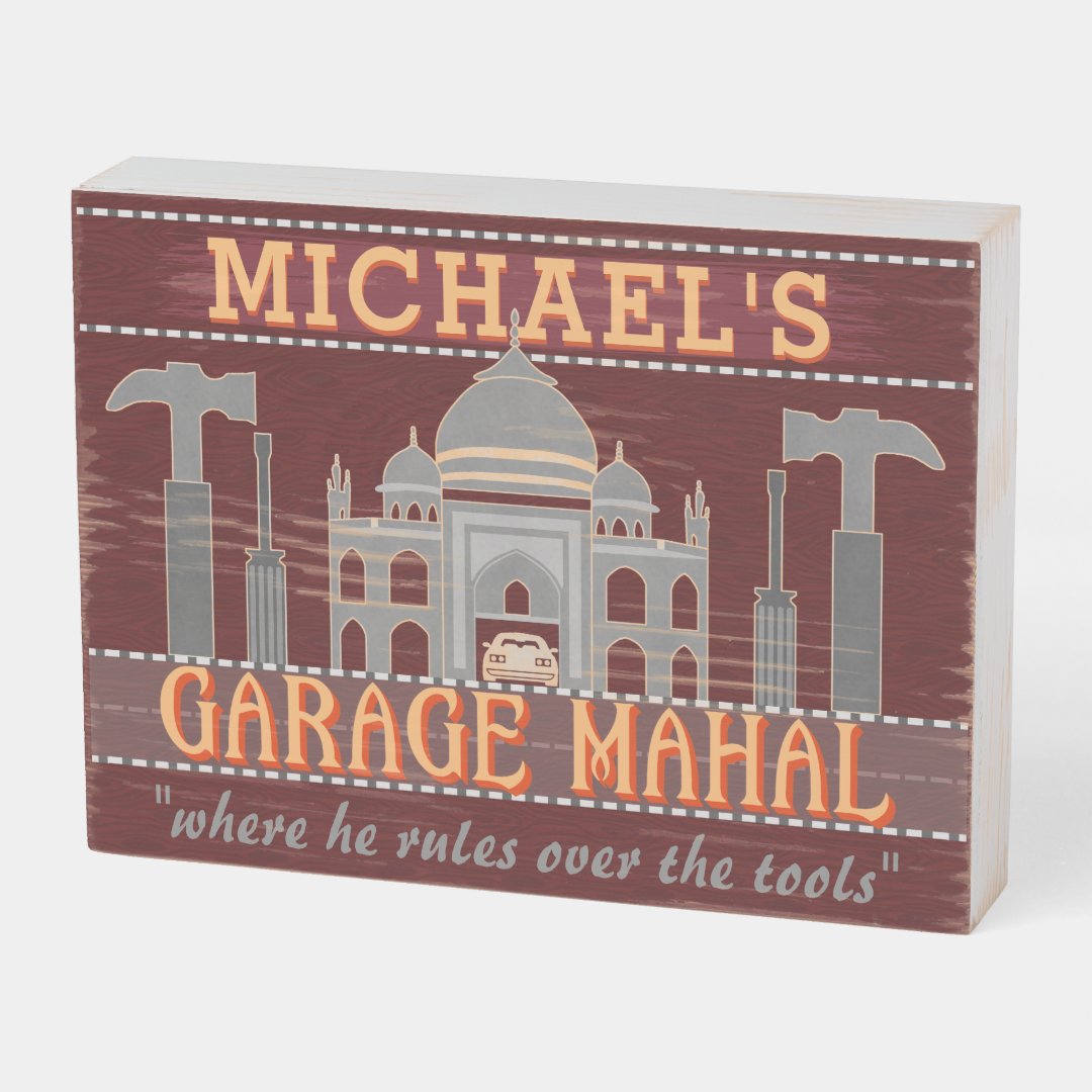 Man Cave Funny Garage Mahal Tools Red | Custom Wooden Box Sign | Zazzle
