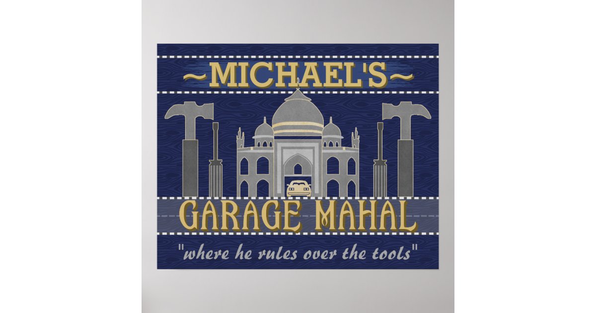 Man Cave Garage Mahal Funny Guy Humor | Custom Poster | Zazzle
