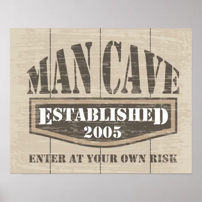 Man Cave Poster - Established 2005 | Zazzle