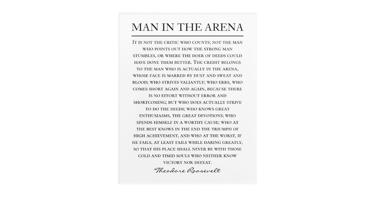 Man in the Arena Speech Theodore Roosevelt Quote Acrylic Print | Zazzle