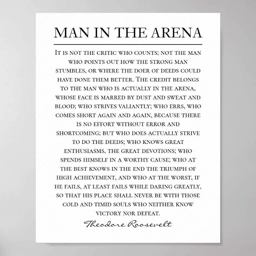 Man in the Arena Speech Theodore Roosevelt Quote Poster | Zazzle