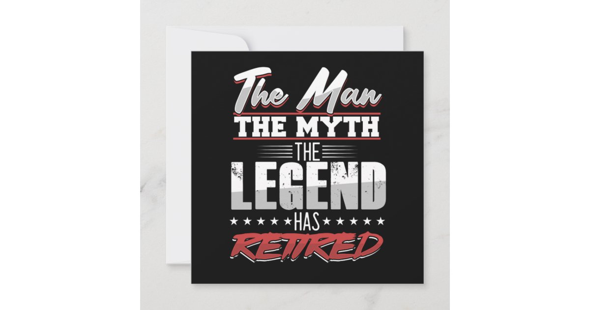 Man Myth Legend Retired Retirement Grandpa Gift Invitation | Zazzle