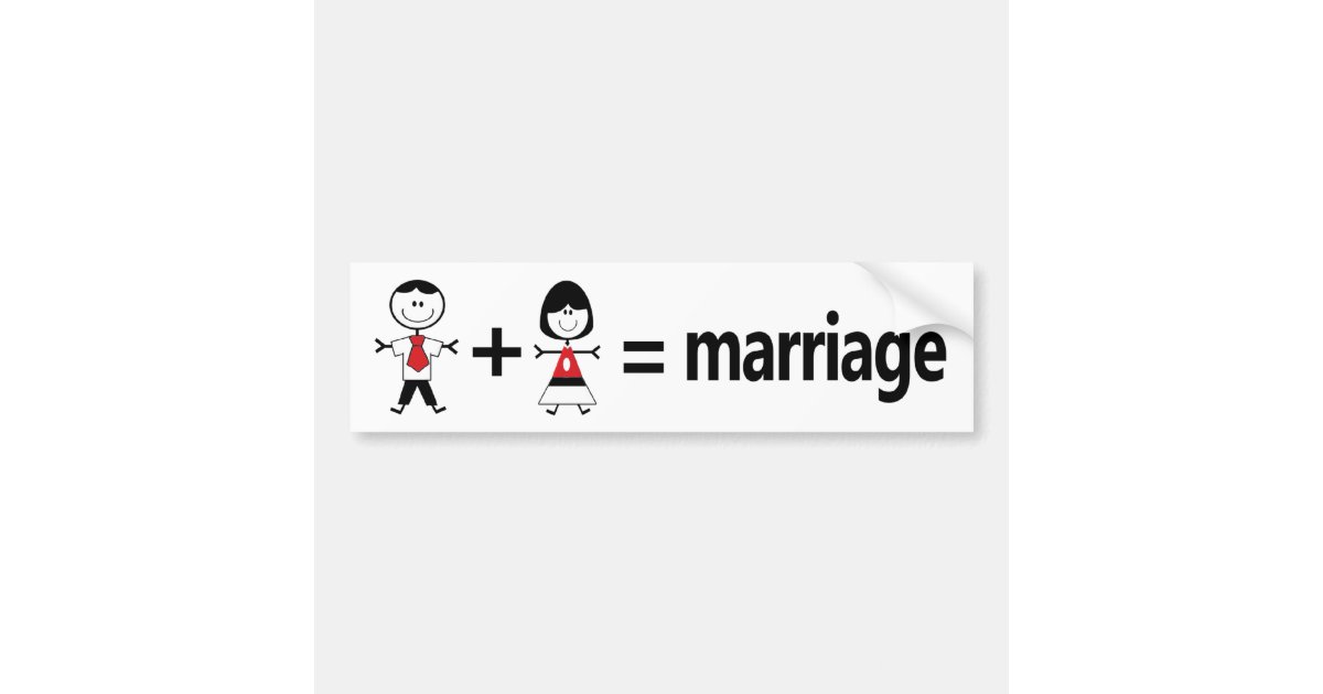 Man Plus Woman Equals Marriage Bumper Sticker | Zazzle