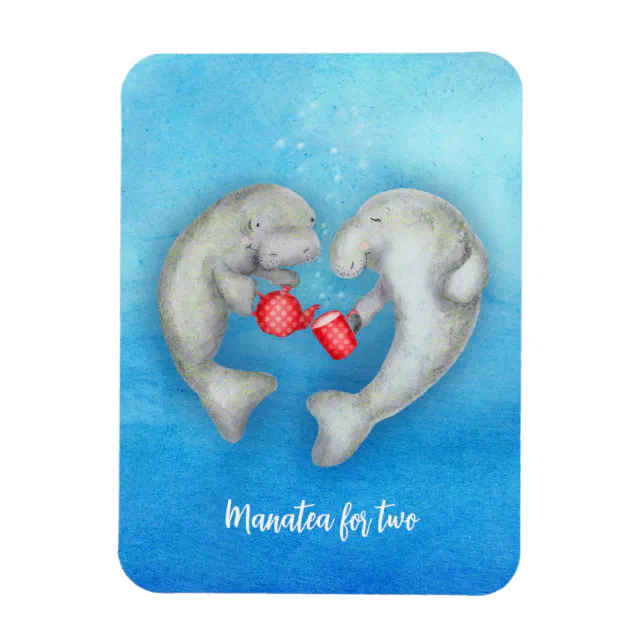 'Manatea for two' tea drinking manatees magnet | Zazzle