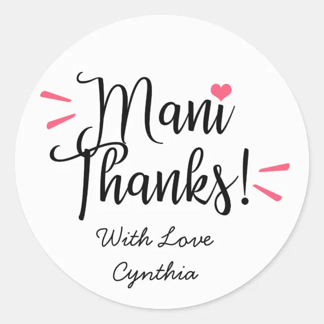 Mani Thanks Labels Stickers | Zazzle