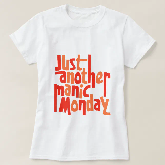 Manic Monday 80s Retro Pop Culture Typography T-Shirt | Zazzle