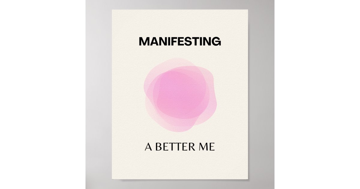 Manifesting, Manifestation, Positive Spiritual Poster | Zazzle