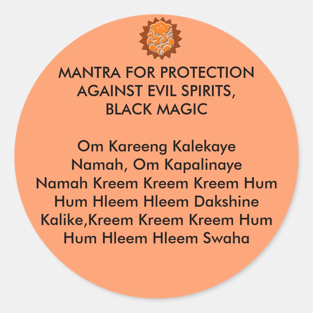 MANTRA FOR PROTECTION AGAINST EVIL SPIRITS, BLACK CLASSIC ROUND STICKER ...