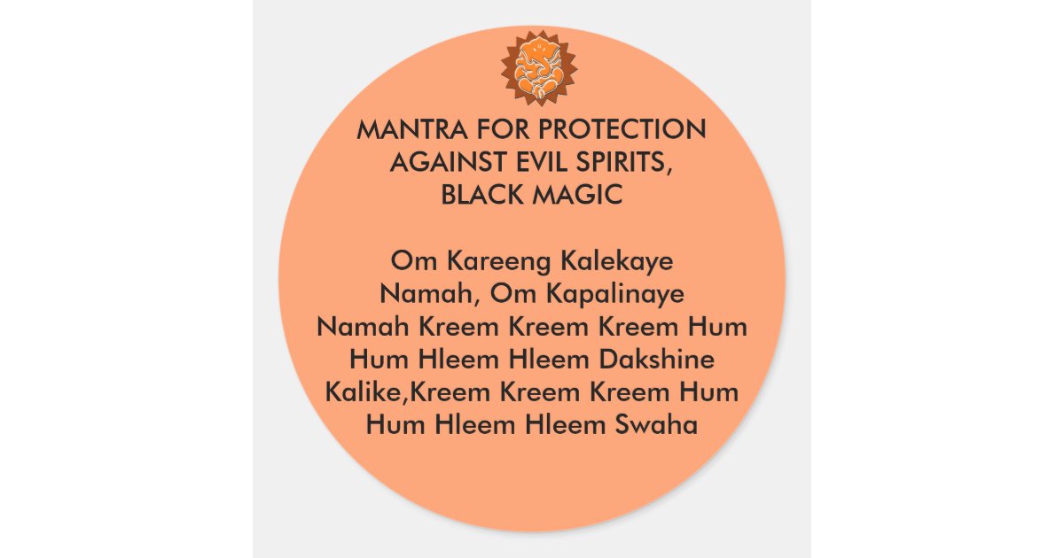 MANTRA FOR PROTECTION AGAINST EVIL SPIRITS, BLACK CLASSIC ROUND STICKER ...