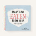 Many Have Eaten From Here Recipe Notebook | Zazzle