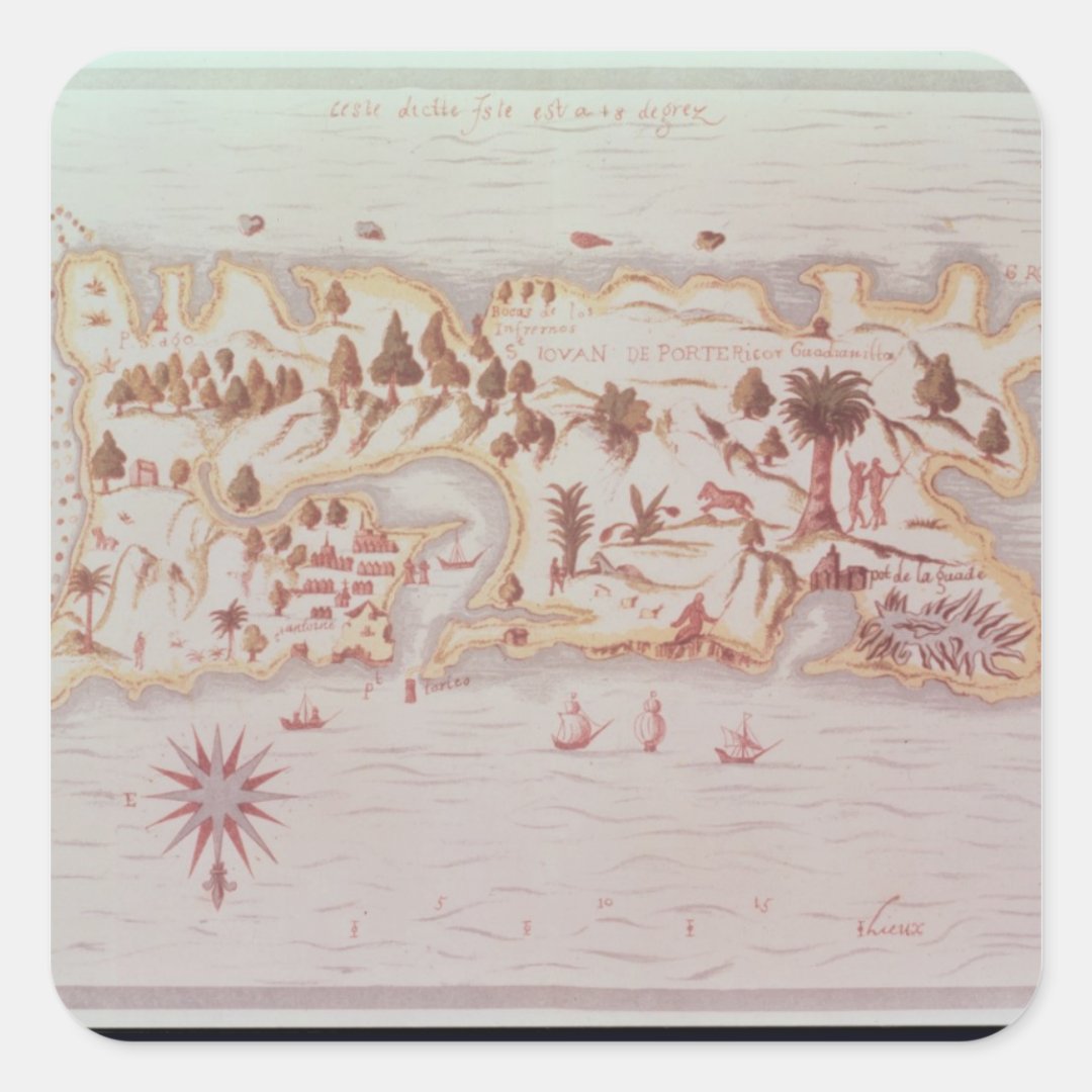 Map of the island of Puerto Rico, 1599 Square Sticker | Zazzle