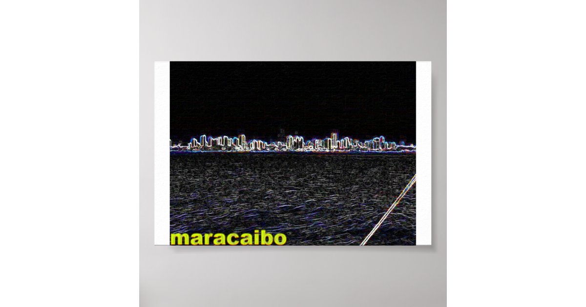 maracaibo @ night poster | Zazzle