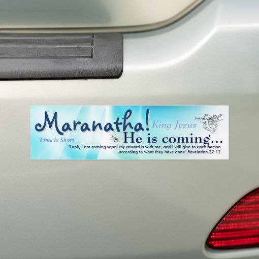 Maranatha Bumper Sticker | Zazzle