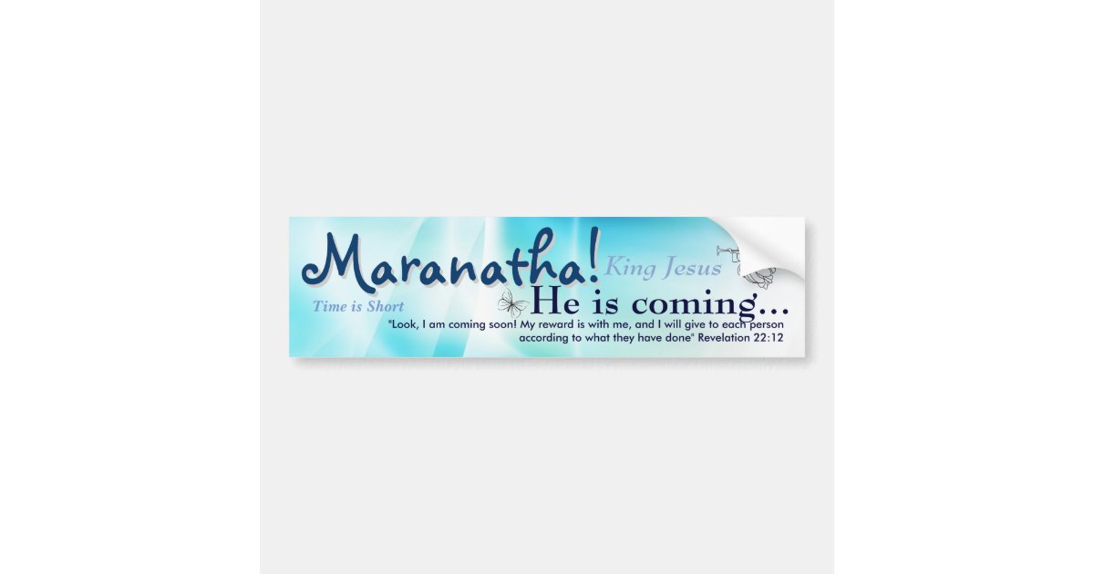 Maranatha Bumper Sticker | Zazzle