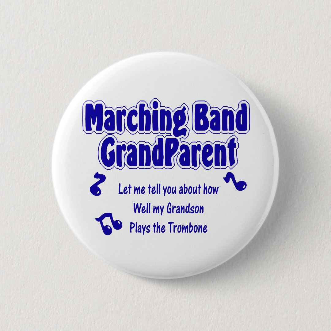 Marching Band Grandparent/ Trombone Pinback Button | Zazzle