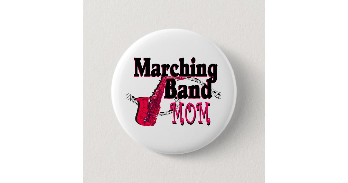 Marching Band Mom/ Saxophone Button | Zazzle