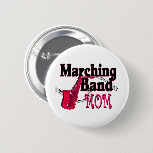Marching Band Mom/ Saxophone Button | Zazzle