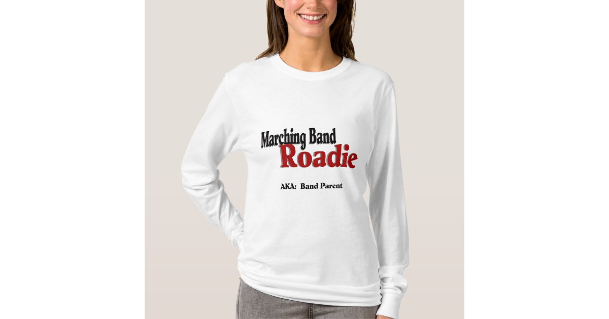 Marching Band Roadie T-Shirt | Zazzle