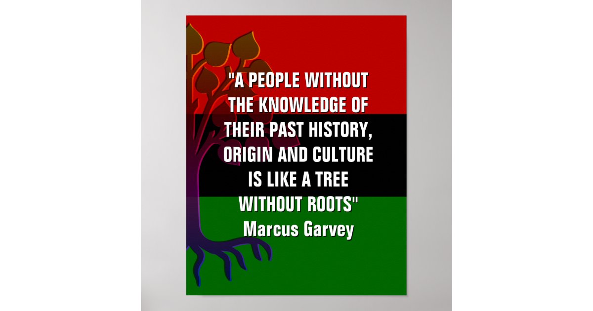 Marcus Garvey TREE WITHOUT ROOTS Poster | Zazzle
