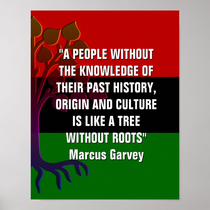 Marcus Garvey TREE WITHOUT ROOTS Poster | Zazzle