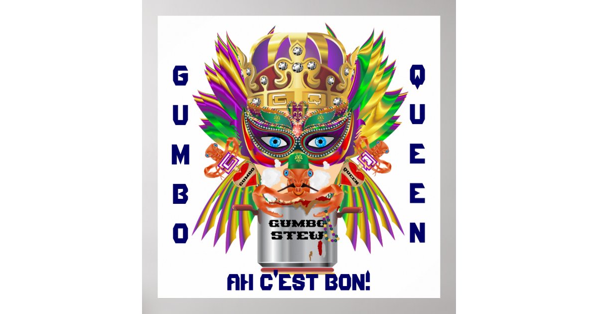 Mardi Gras Gumbo Queen View Hints please Poster | Zazzle