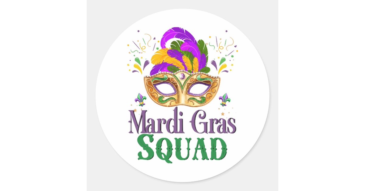 Mardi Gras Squad Classic Round Sticker | Zazzle