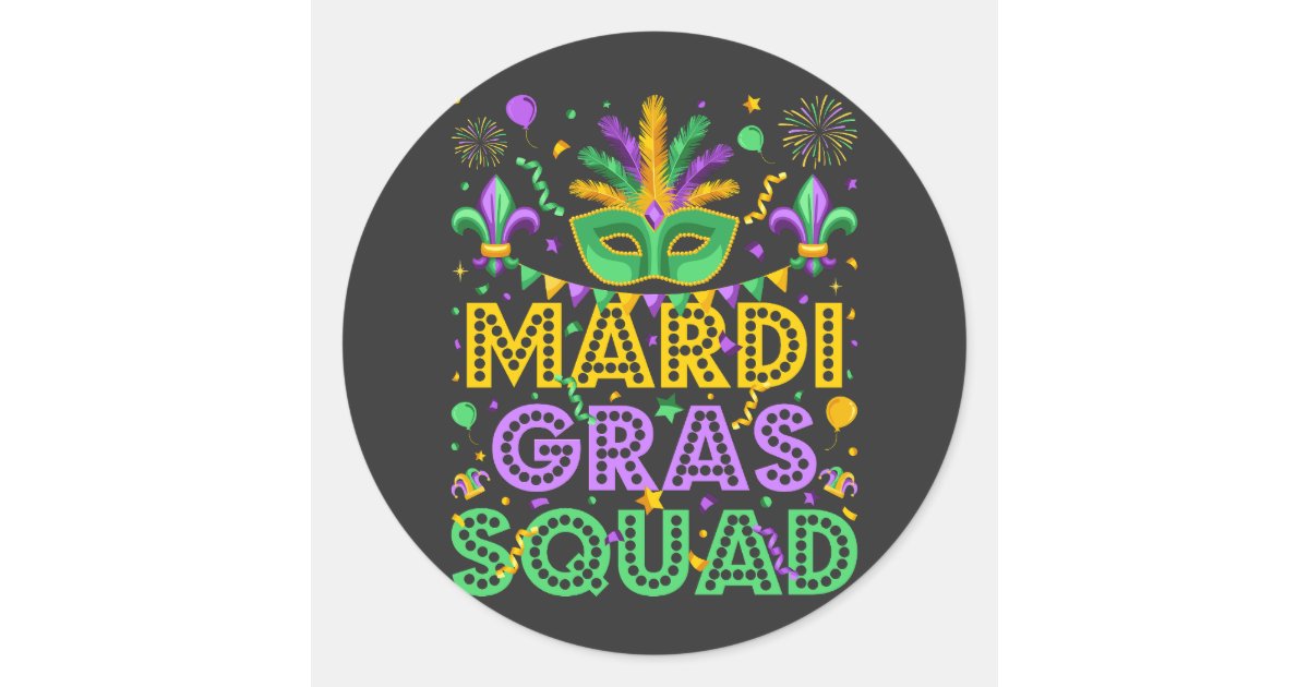 Mardi Gras Squad Matching Classic Round Sticker | Zazzle