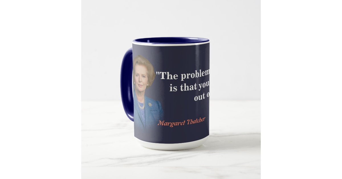 Margaret Thatcher Quote On Socialism Mug | Zazzle