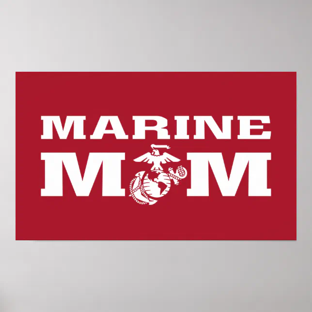 Marine Mom Poster | Zazzle