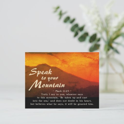 Mark 11:23 Speak to Your Mountain Bible Postcard | Zazzle