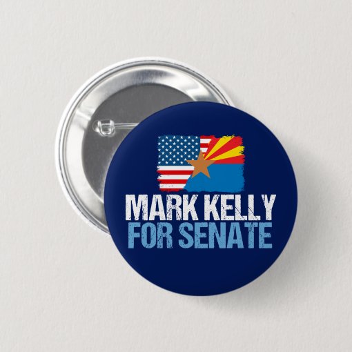 Mark Kelly for Senate Button | Zazzle