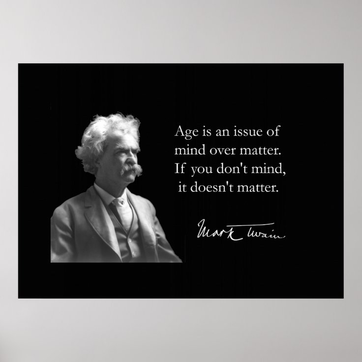 Mark Twain on Aging Poster | Zazzle