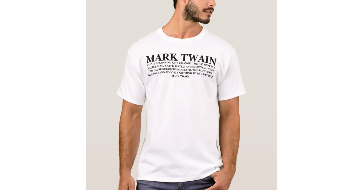 Mark Twain Quote - T-Shirt | Zazzle