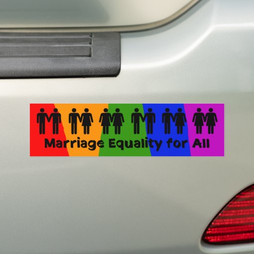 Marriage Equality for All Bumper Sticker | Zazzle