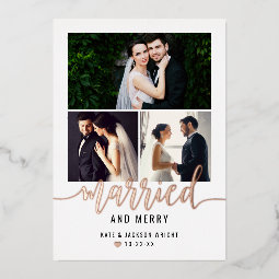Married and Merry Wedding Photo Collage Rose Gold Foil Holiday Card ...