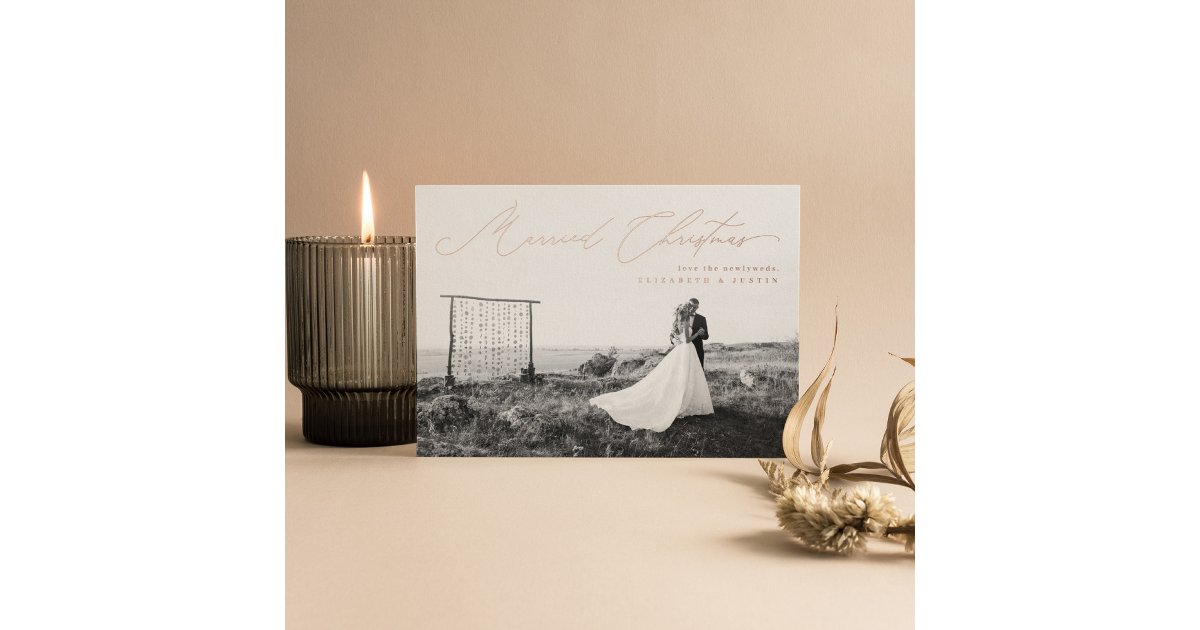 Married Christmas Calligraphy Script Newlywed Foil Holiday Card | Zazzle