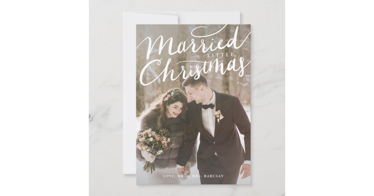 Married Little Christmas Wedding Photo Holiday Card | Zazzle