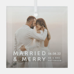Married & Merry Photo, Names & Date Christmas Glass Ornament | Zazzle