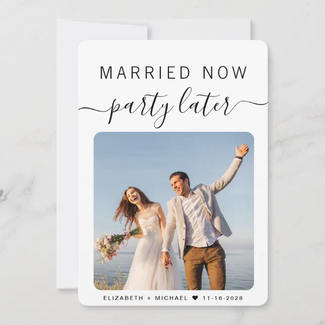 Married Now Party Later Photo Elopement | Zazzle