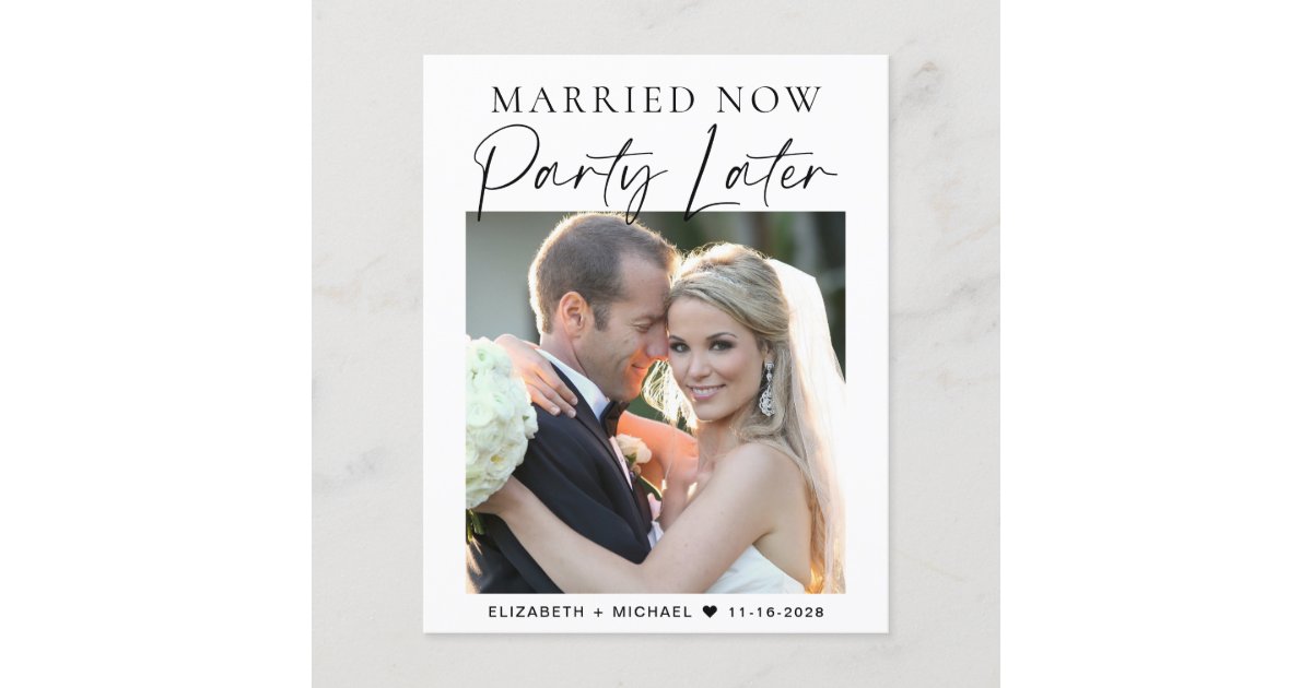 Married Now Party Later Photo Wedding | Zazzle
