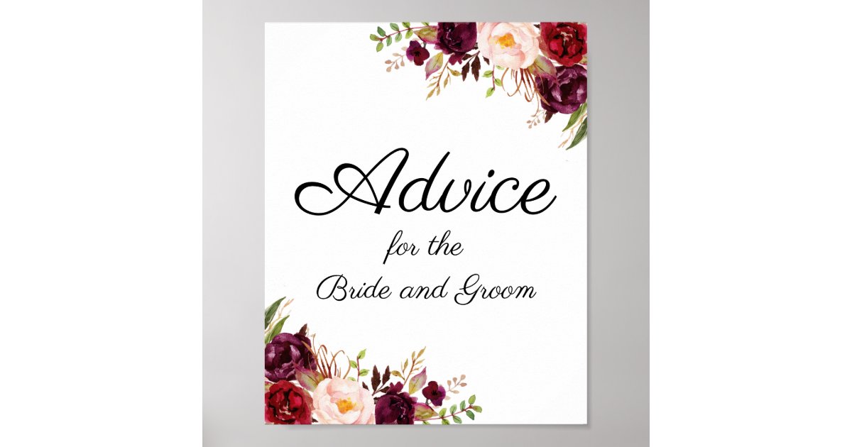 Marsala and Pink Floral Wedding Advice Sign Poster | Zazzle