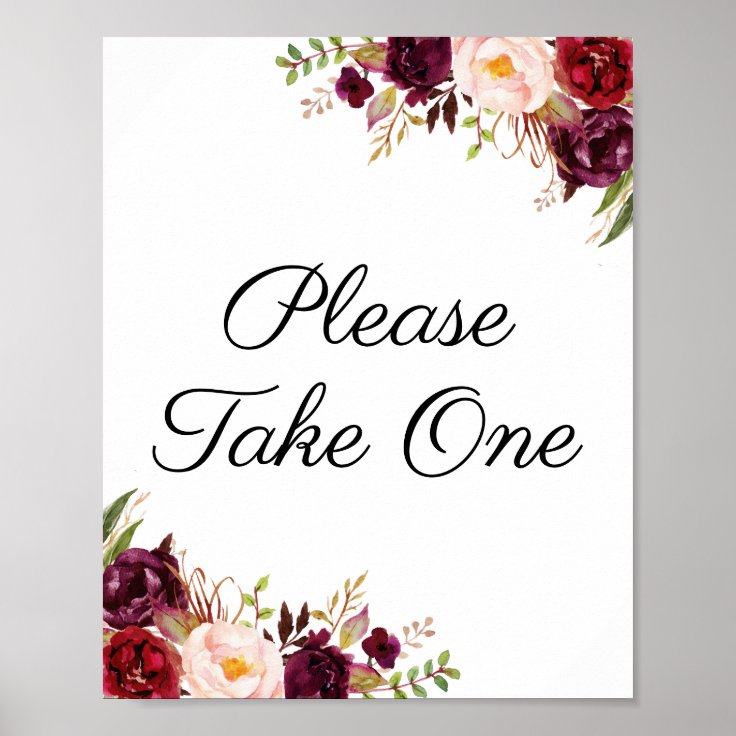 Marsala & Pink Floral Please Take One Sign Poster | Zazzle