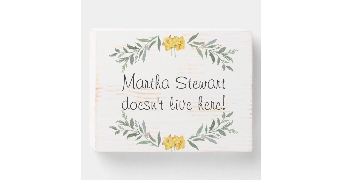 Martha Stewart wooden box sign | Zazzle