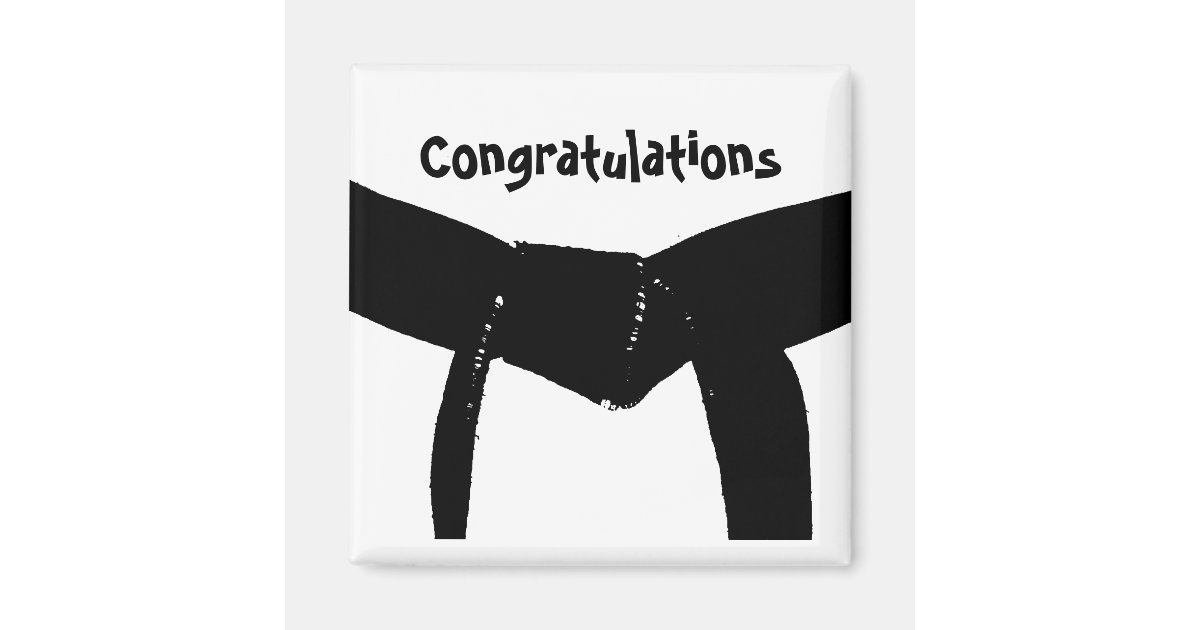 Martial Arts Black Belt Congratulations Magnet | Zazzle