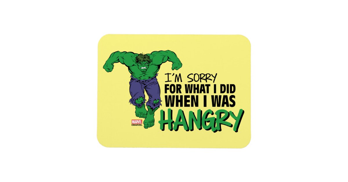 Marvel | Hangry Hulk Sorry Magnet | Zazzle