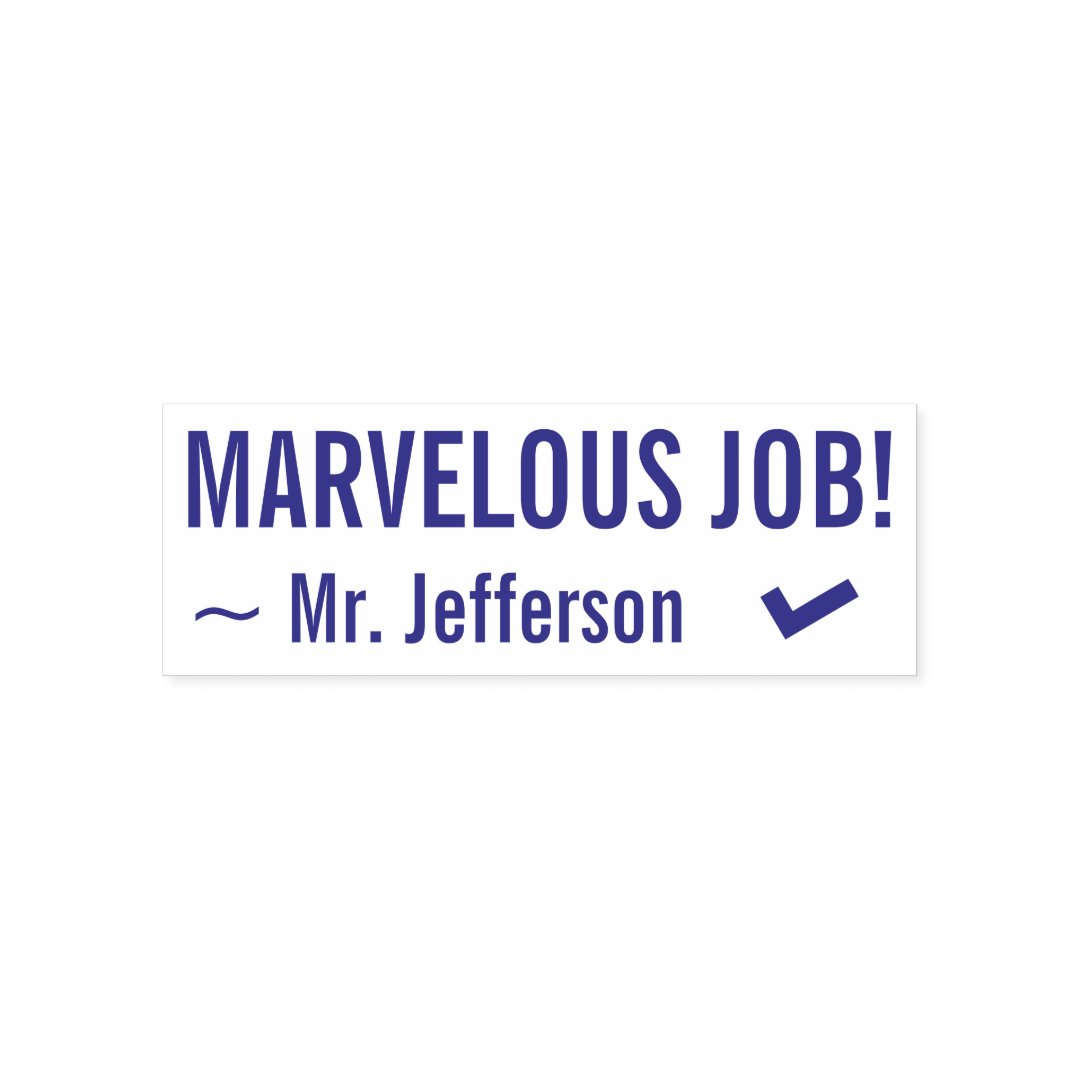 "MARVELOUS JOB!" Acknowledgement Rubber Stamp | Zazzle