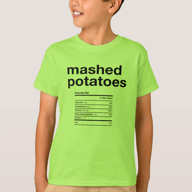 Mashed Potatoes Nutrition Information T-Shirt | Zazzle
