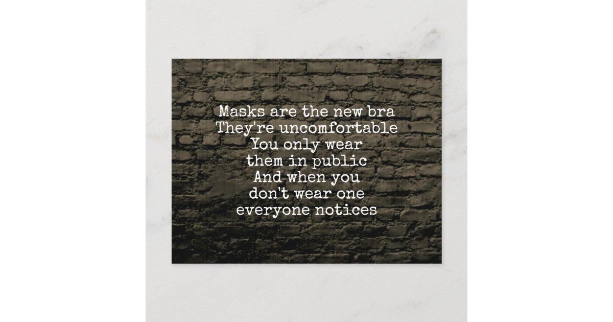 Masks are the new bra joke brick wall postcard | Zazzle