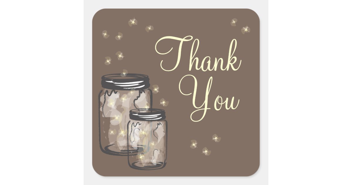 Mason Jars with fireflies Thank You Square Sticker | Zazzle