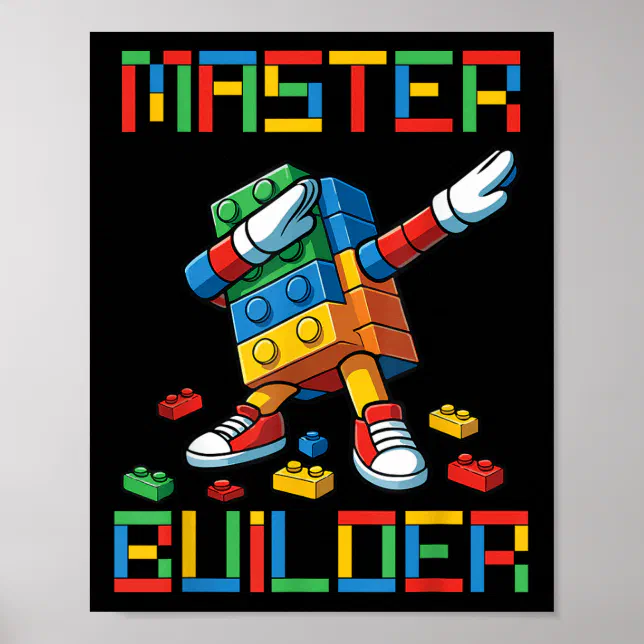 Master Builder Tee Dabbing Blocks Bricks Building Poster | Zazzle